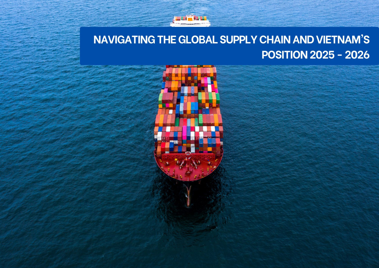 Navigating the global supply chain & Vietnam's position 2025-2026